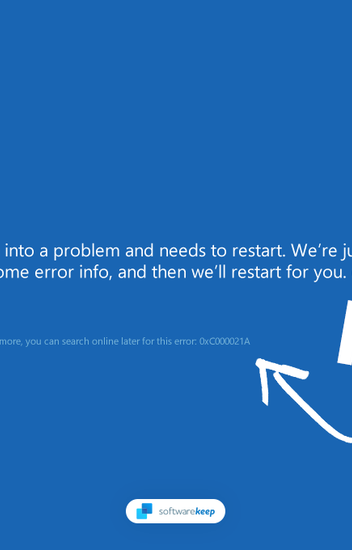 Windows 10: BSOD Error 0xC000021A Fixed