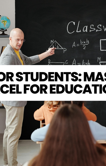 Excel for Students: Education Made Easy