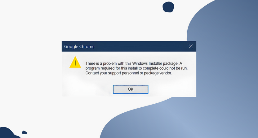 Fixed: “There is a problem with this Windows installer package” error