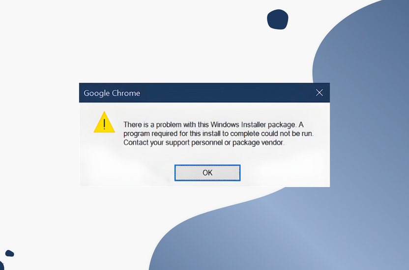 Fixed: “There is a problem with this Windows installer package” error