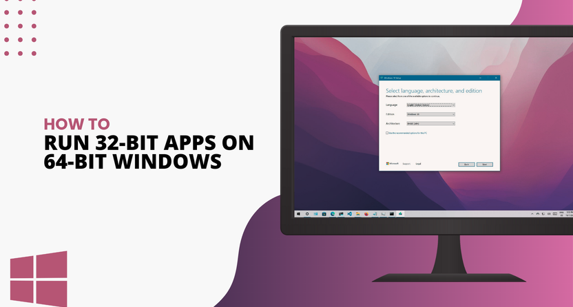 How to Run 32-bit Programs on 64-bit Windows | SoftwareKeep