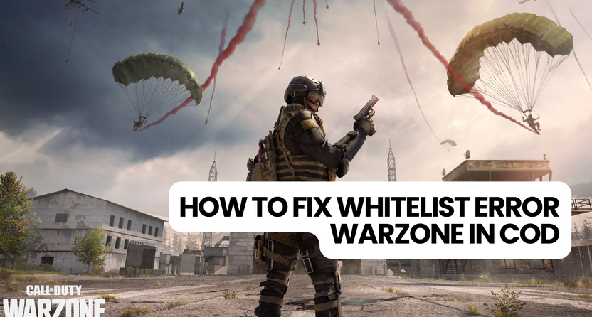 Fix COD Warzone WHITELIST FAILURE error