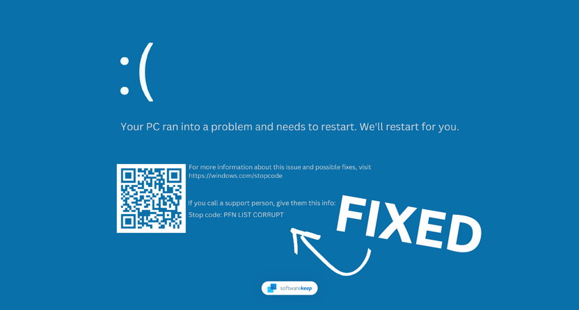 Fix Windows Error "PFN_LIST_CORRUPT" BSOD | SoftwareKeep