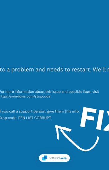 Fix Windows Error "PFN_LIST_CORRUPT" BSOD | SoftwareKeep
