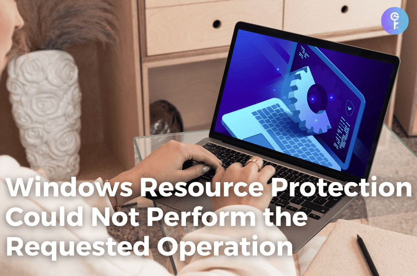 Windows resource protection could not Perform requested operation