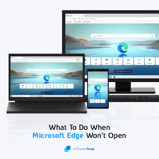 Microsoft Edge Won’t Open in Windows 10: How To Fix | SoftwareKeep