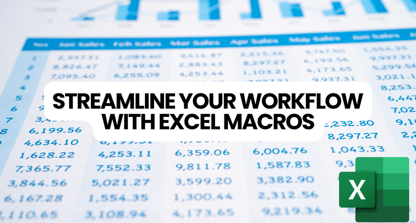 Automating Your Workflow with Excel Macros