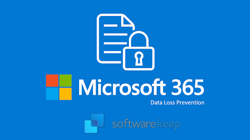 Microsoft 365 Data Loss Prevention and Compliance setup guide