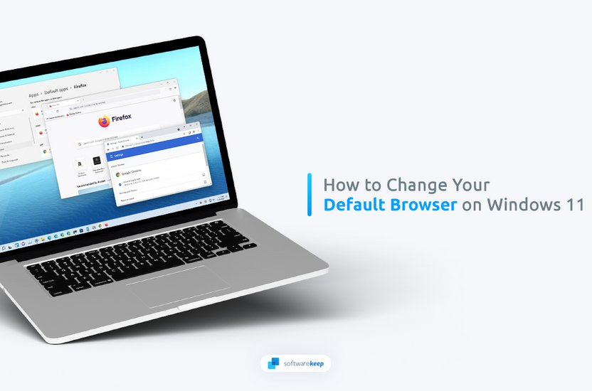 How To Change Default Browser on Windows 11 | SoftwareKeep