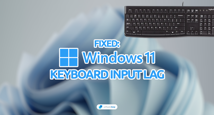 How To Fix Keyboard Input Lag on Windows | SoftwareKeep